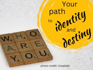 The Journey TO IDENTITY AND Destiny - Karen Hardin
